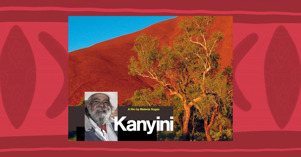 Kanyini Documentary (PG) - VACCA